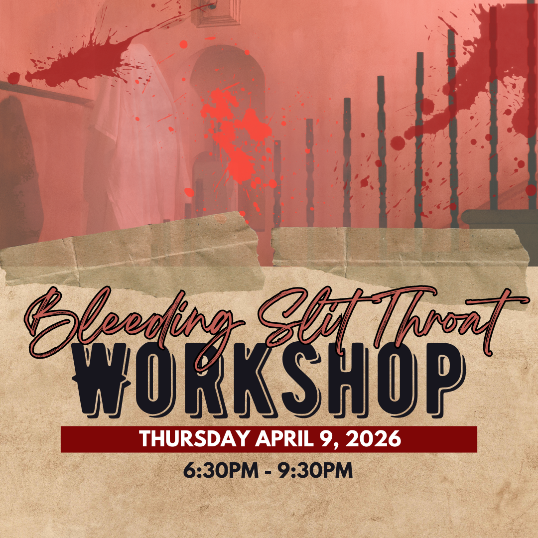 2026 Bleeding Slit Throat Workshop - April 9th – Costume & Make Up Shop